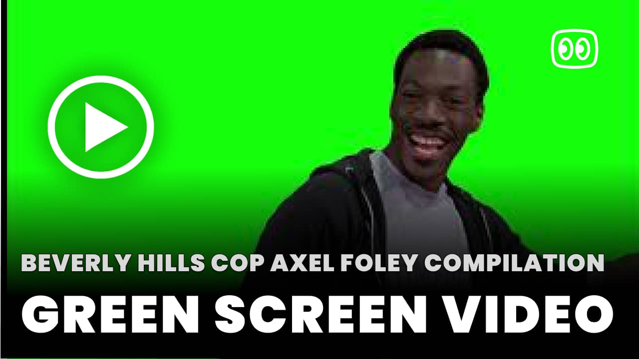 Beverly Hills Cop Axel Foley Compilation Green Screen - Green Screen Memes
