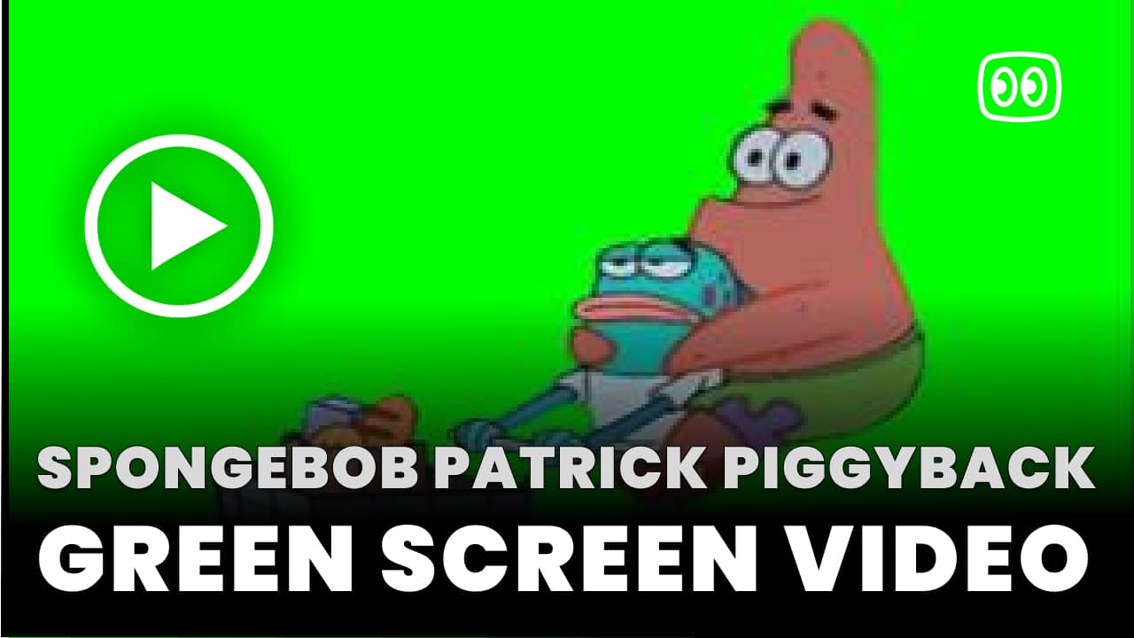 SpongeBob Patrick Piggyback Green Screen - Green Screen Memes