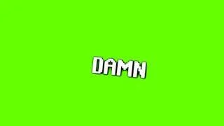 Damn Green Screen - Video Download MP4