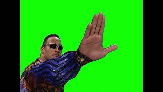 the-rock-talk-to-the-hand-green-screen - Green Screen Memes