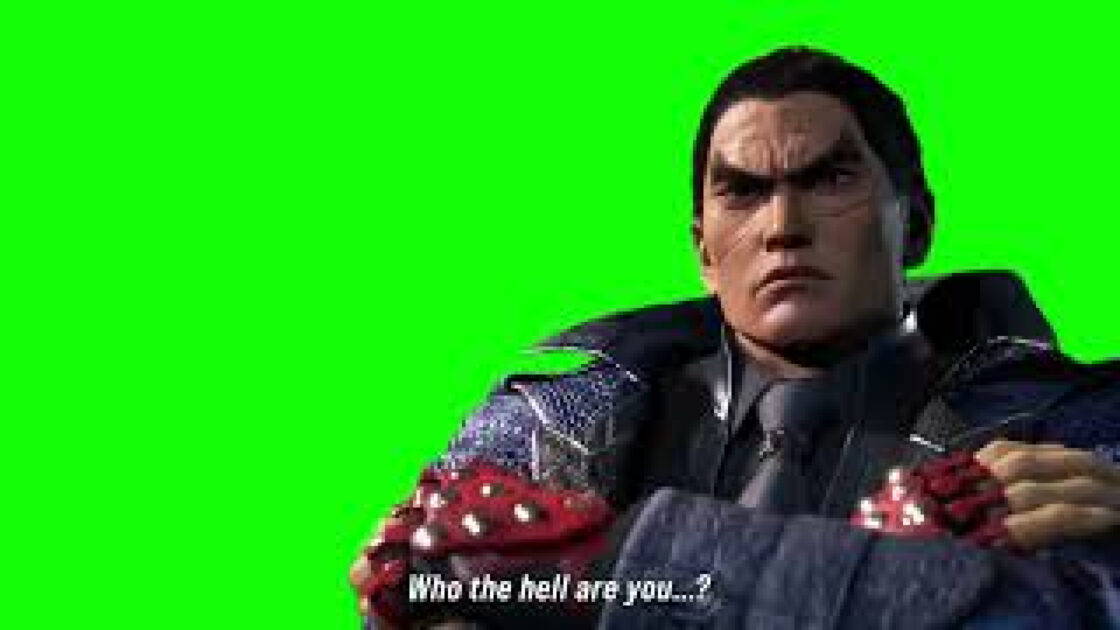 Tekken Kazuya Mishima who the hell are you green screen - Green Screen ...